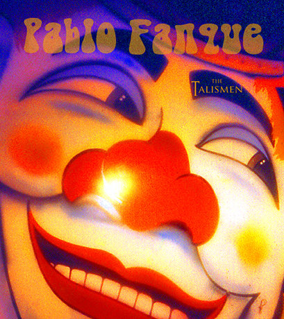 Pablo Fanque | The Talismen