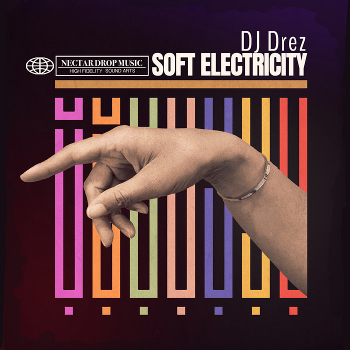 Soft Electricity | Dj Drez