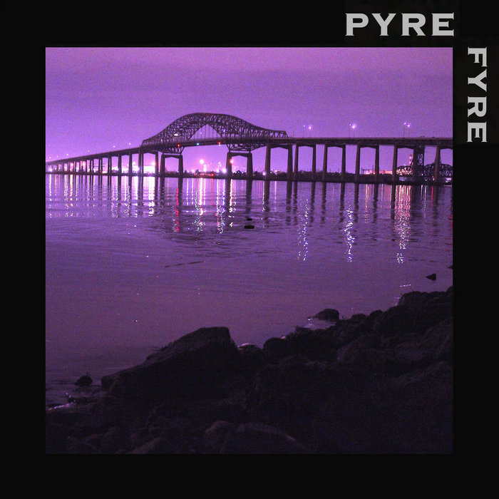 Pyre Fyre | Pyre Fyre