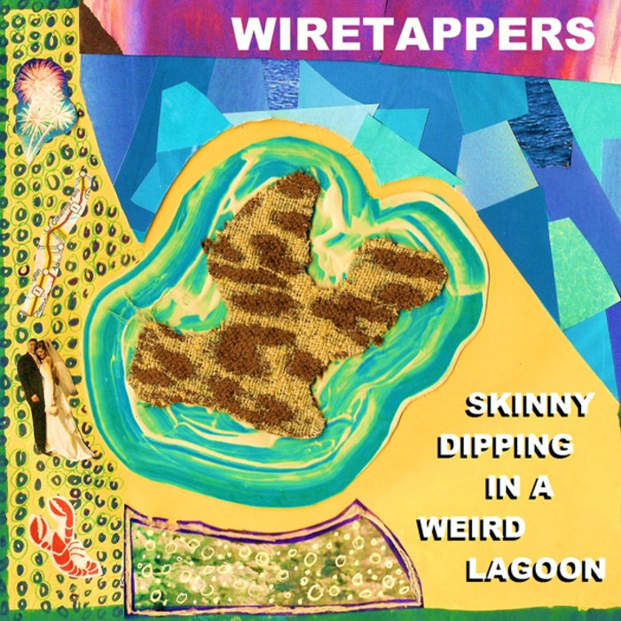 Skinny Dipping In A Weird Lagoon | Wiretappers | Brian DiSanto