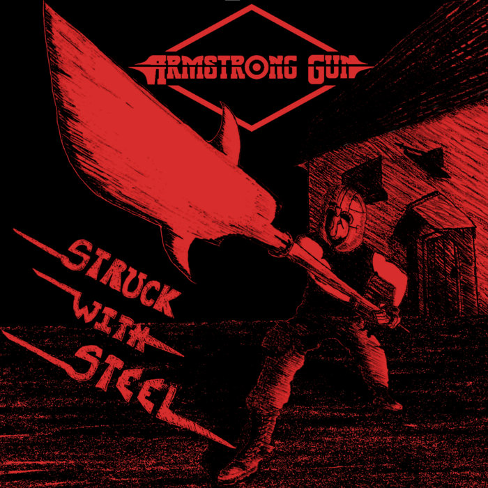 Struck With Steel | Armstrong Gun