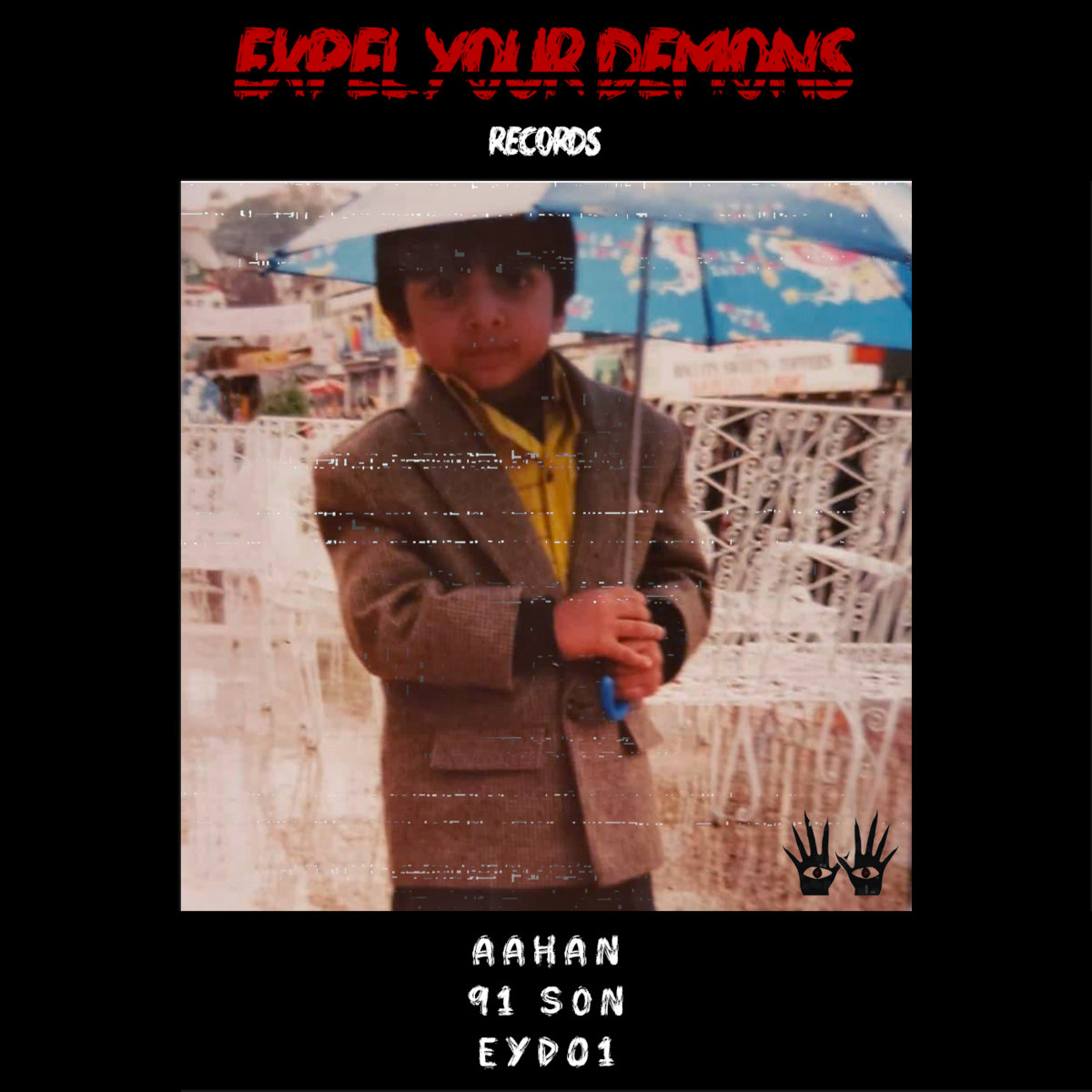 Aahan - 91 Son [EYD01] | Expel Your Demons