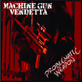Music | Machine Gun Vendetta