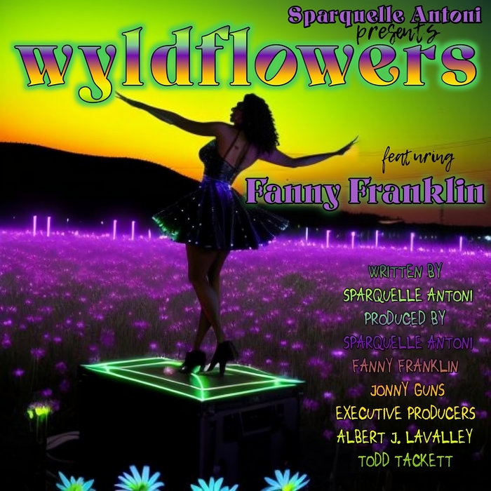 Wyldflowers | Sparquelle Antoni & Fanny Franklin | Jonny Guns