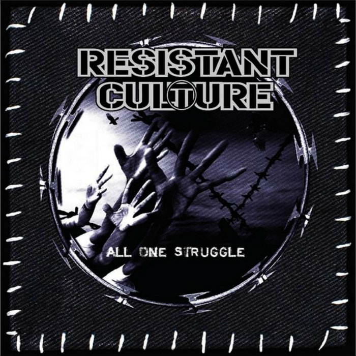 All One Struggle | Resistant Culture | Underground-Movement