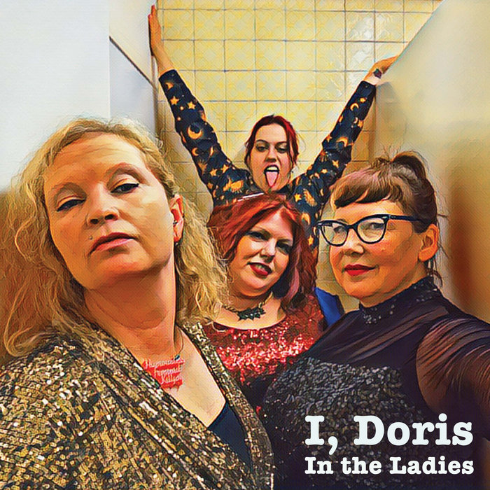 In the Ladies | I, Doris | LOUD WOMEN