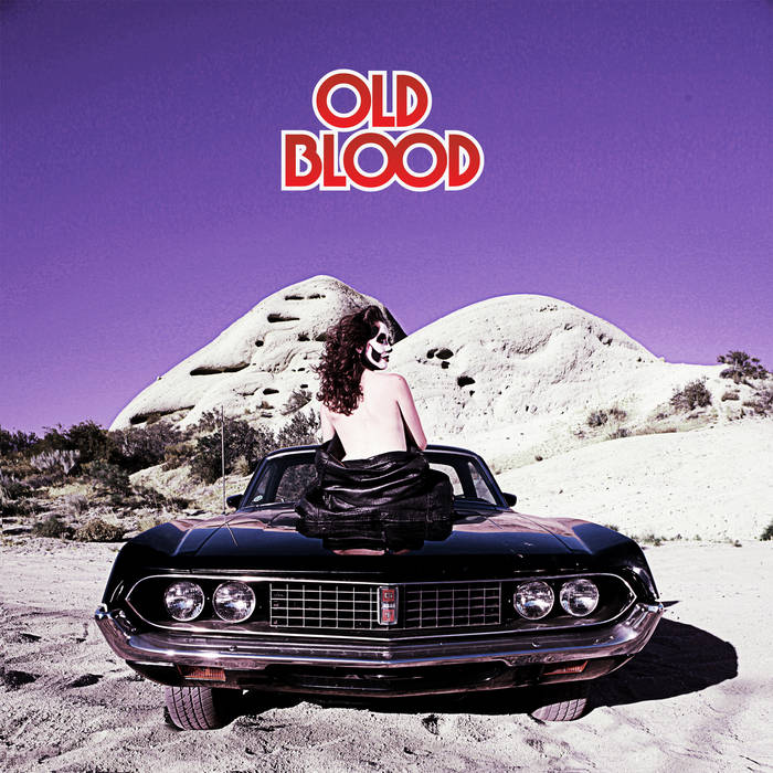 OLD BLOOD | OLD BLOOD