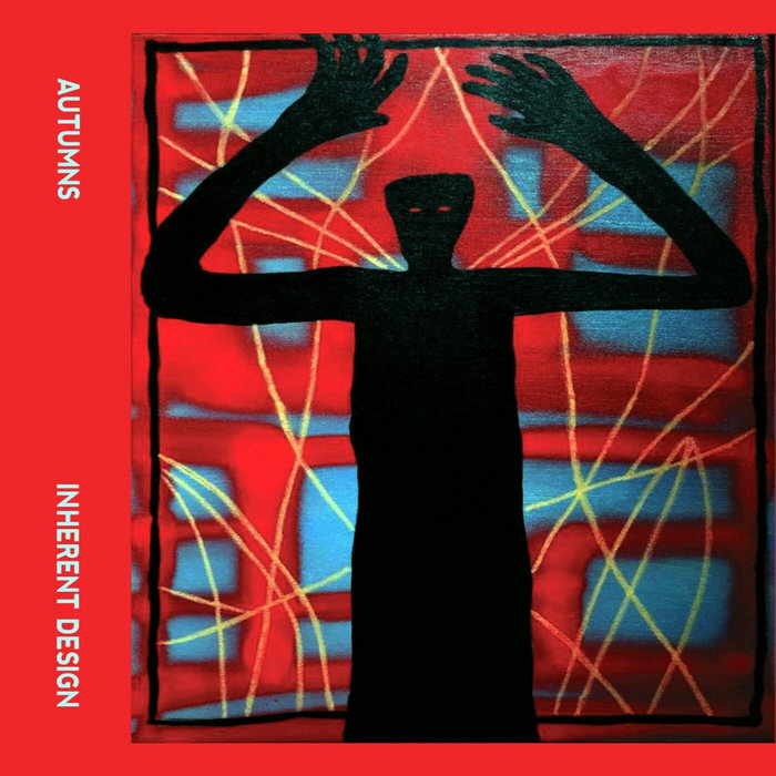 Inherent Design (Unreleased Tracks & Live Demos) | Autumns