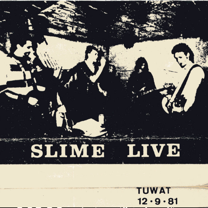 Live im Tuwat 12-9-81 | Slime | Rotten But Not Forgotten