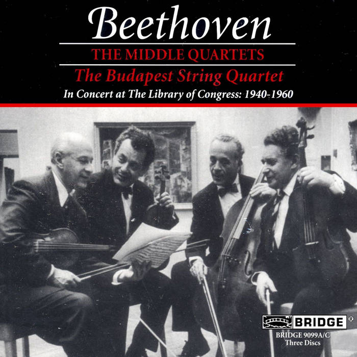 Beethoven: The Middle Quartets | Budapest String Quartet | Bridge Records, Inc.