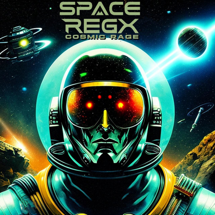Cosmic Rage | Space Regx | L33K5P1N 84574RD5