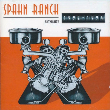 Anthology 1992-1994 (Digital Copy Only) | Spahn Ranch