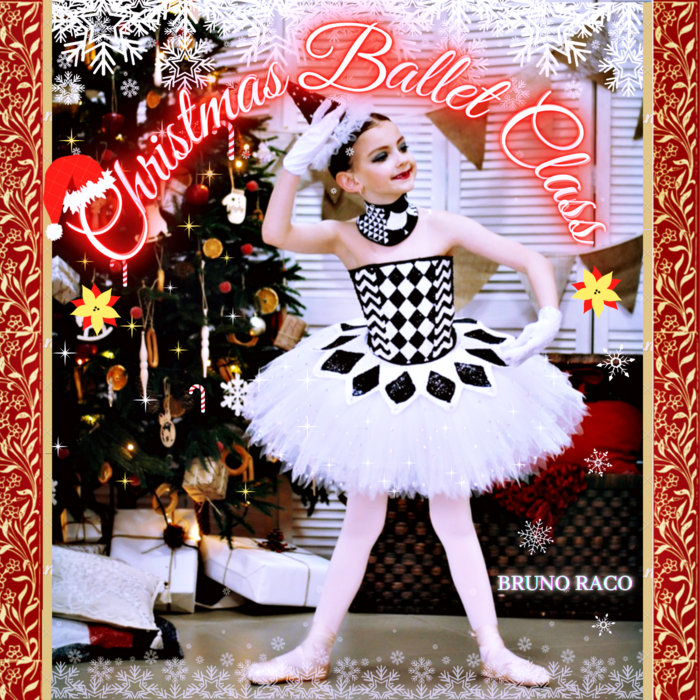 Christmas Ballet Class | Bruno Lawrence Raco / Ballet Music CH | Bruno ...