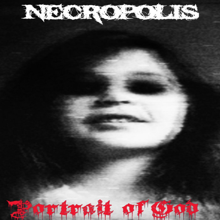 The Portrait OF God | Necropolis UK