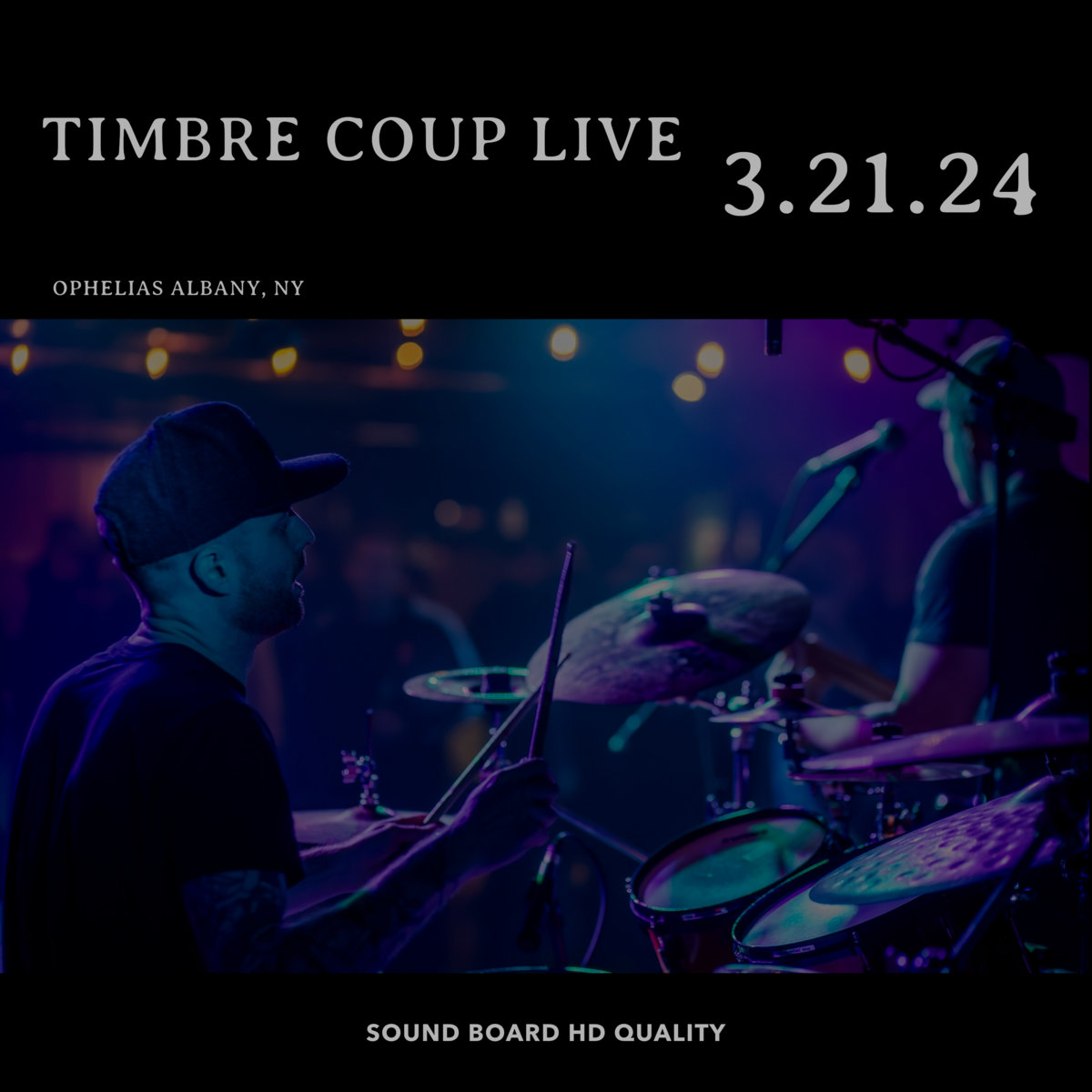 Live 3.21.24 | Timbre Coup