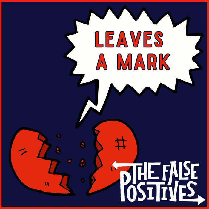 Leaves a Mark | The False Positives