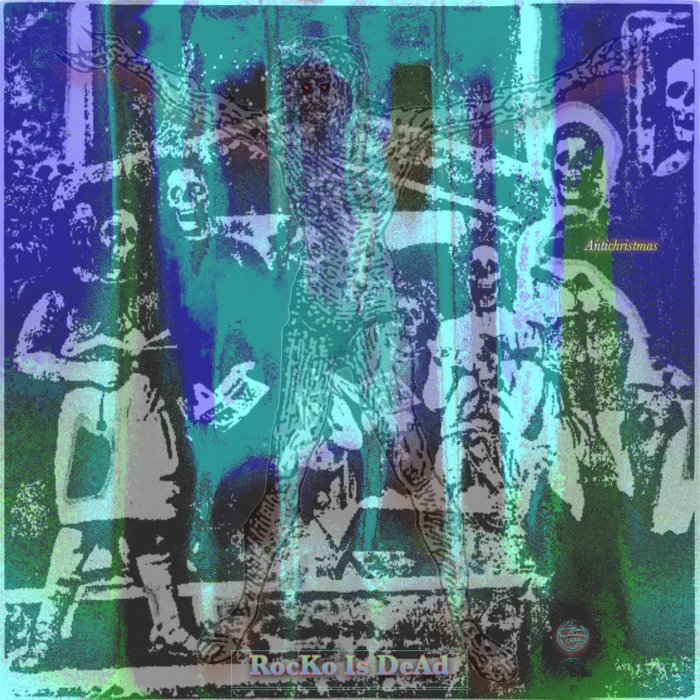 AntiChristmas EP | RocKo Is DeAd
