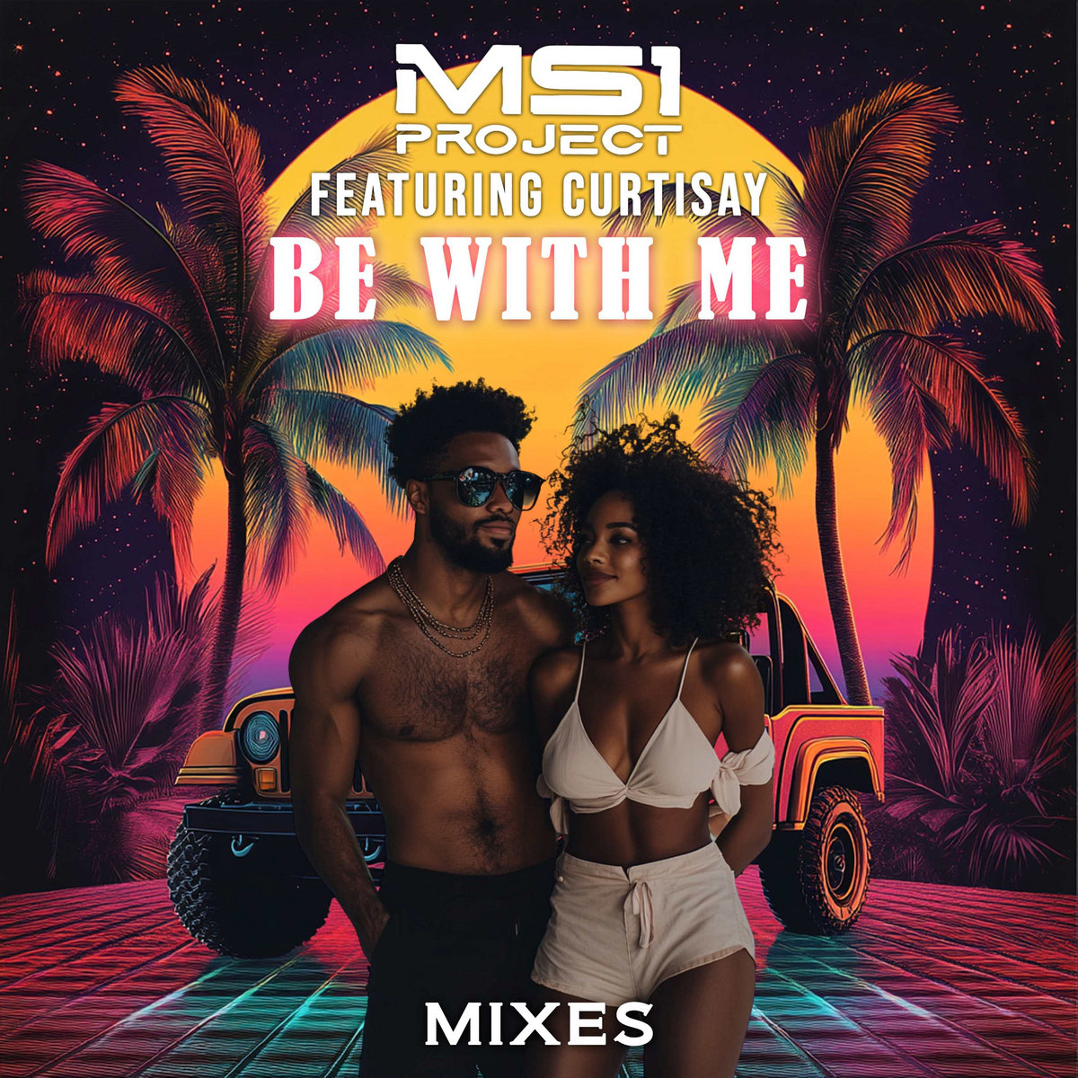 Be With Me | MS1 Project Featuring Curtisay | MS1 Project