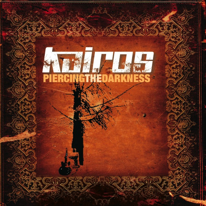 Piercing the Darkness | KAIROS
