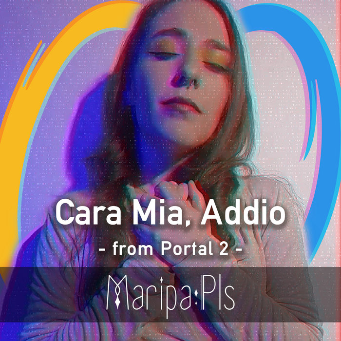 Cara Mia, Addio (From "Portal 2") | MaripaPls
