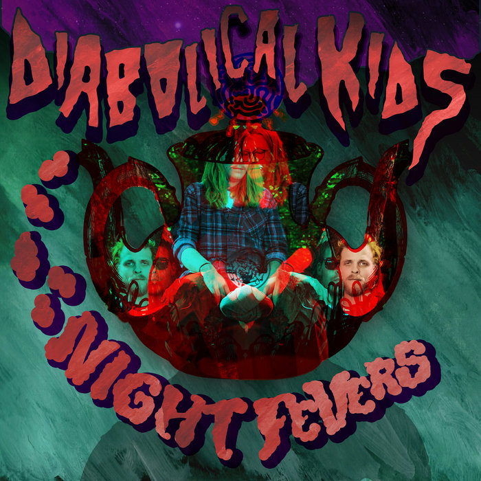 Night Fevers | Diabolical Kids