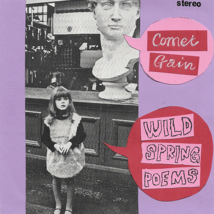 "WILD SPRING POEMS" | COMET GAIN | Comet Gain