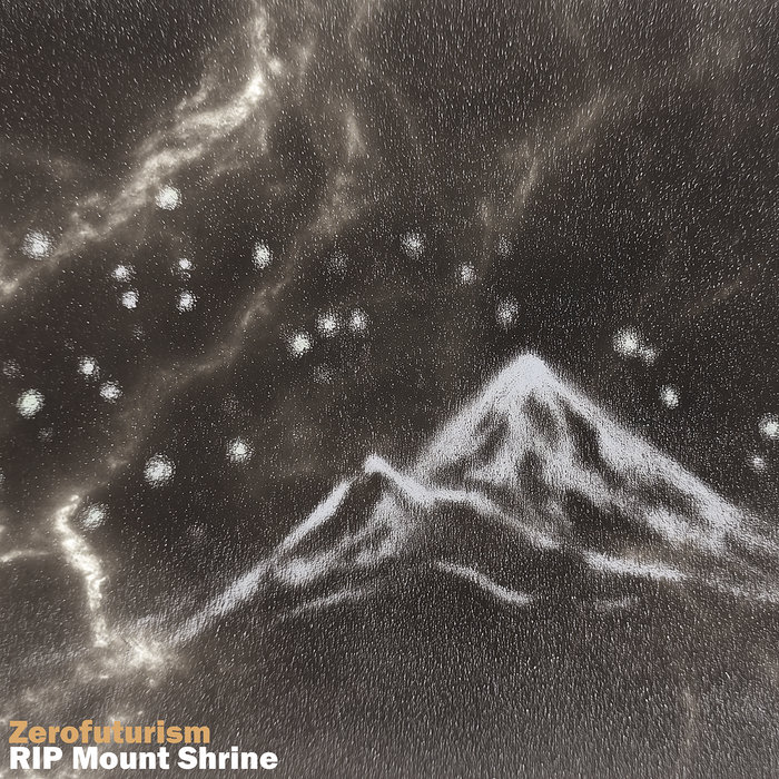 RIP Mount Shrine | zerofuturism | Zerofuturism