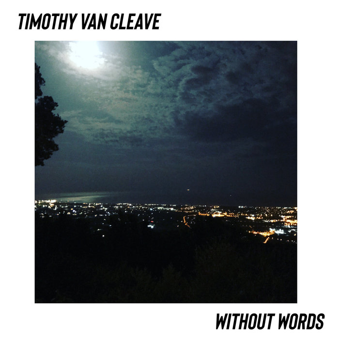 Without Words | Timothy Van Cleave