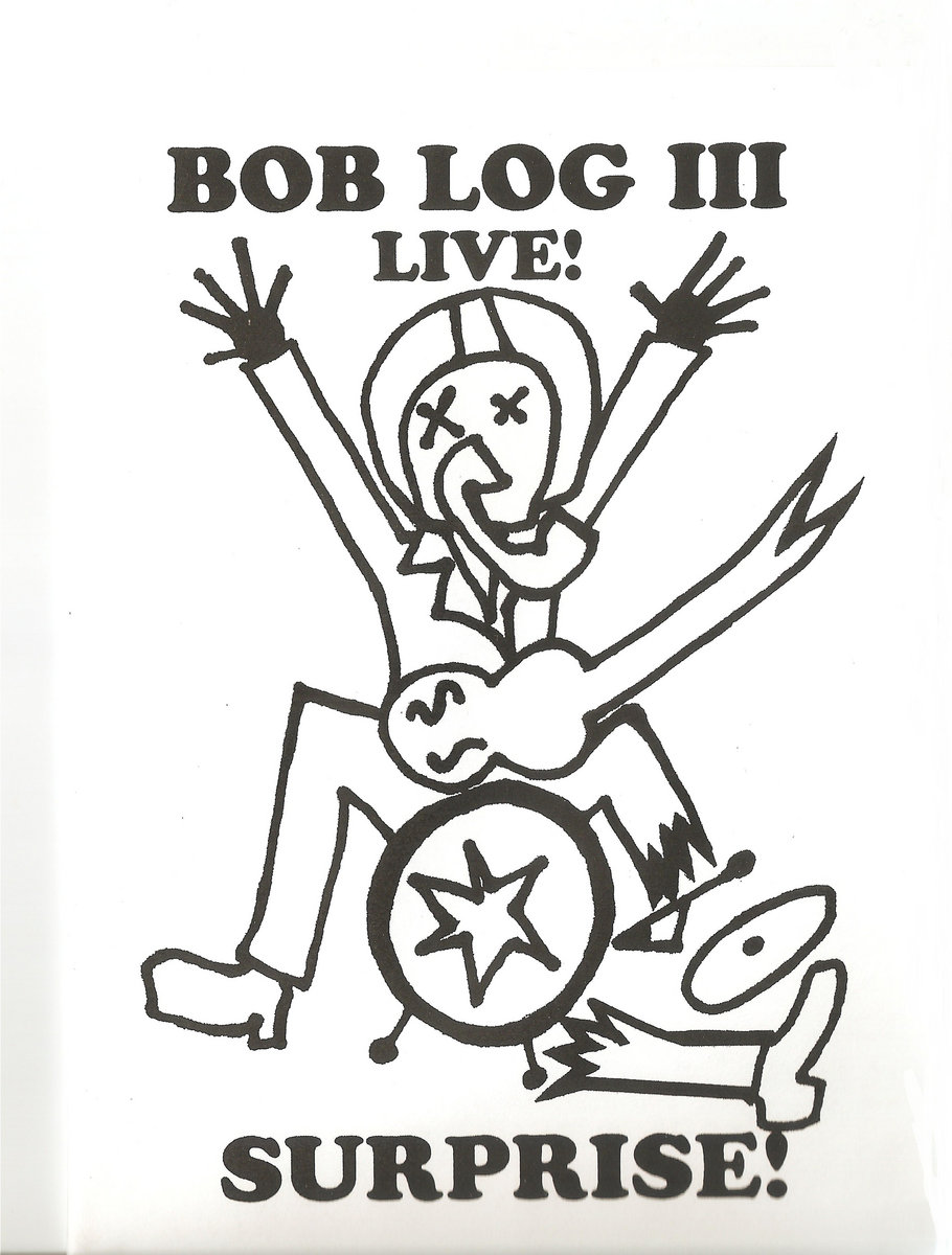 SUPRISE! Bob Log III LIVE! | BOB LOG III