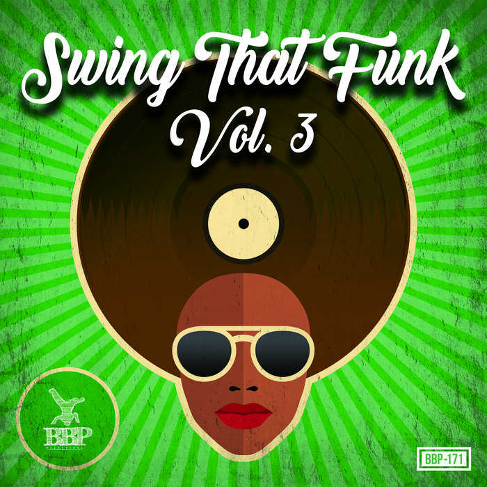 Swing That Funk, Vol. 3 | Breakbeat Paradise Recordings
