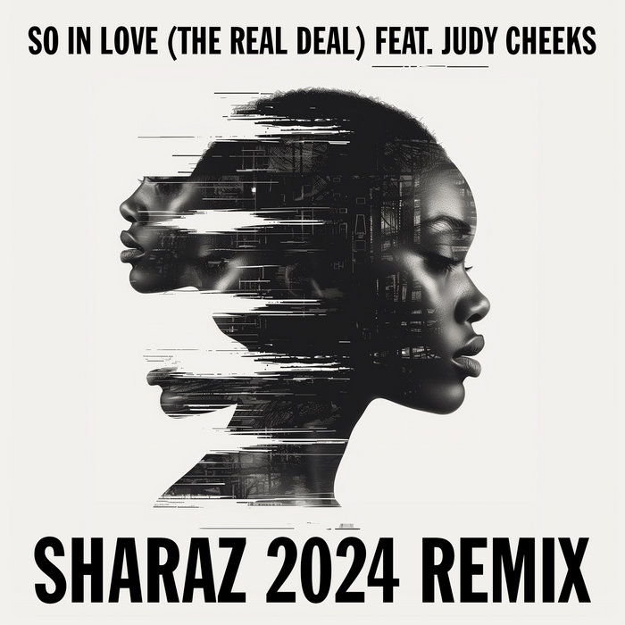 So In Love (The Real Deal) Feat. Judy Cheeks | DJ Sharaz