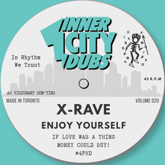X-Rave - Enjoy Yourself - Inner City Dubs Vol 20 | X-Rave | Inner City ...