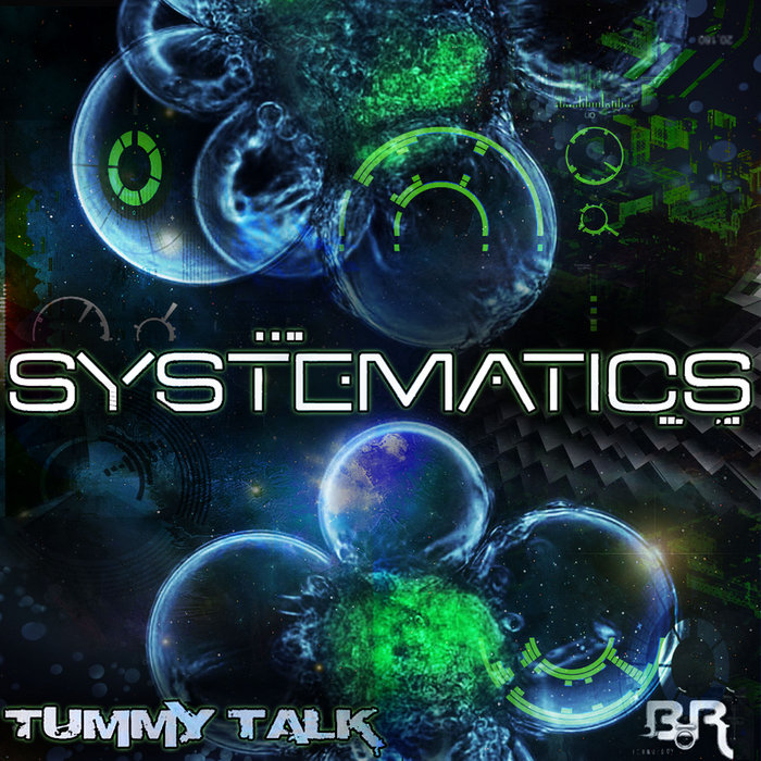 Tummy Talk - Systematics EP | Tummy Talk | Broken Robot Records