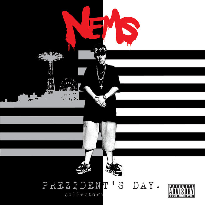 Nems - Presidents Day [Collectors Edition] | Nems | Creative Juices Music