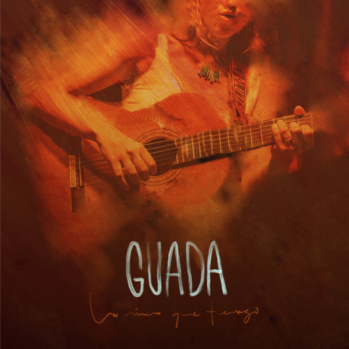GUADA - Lo único que tengo | GUADA | raso.