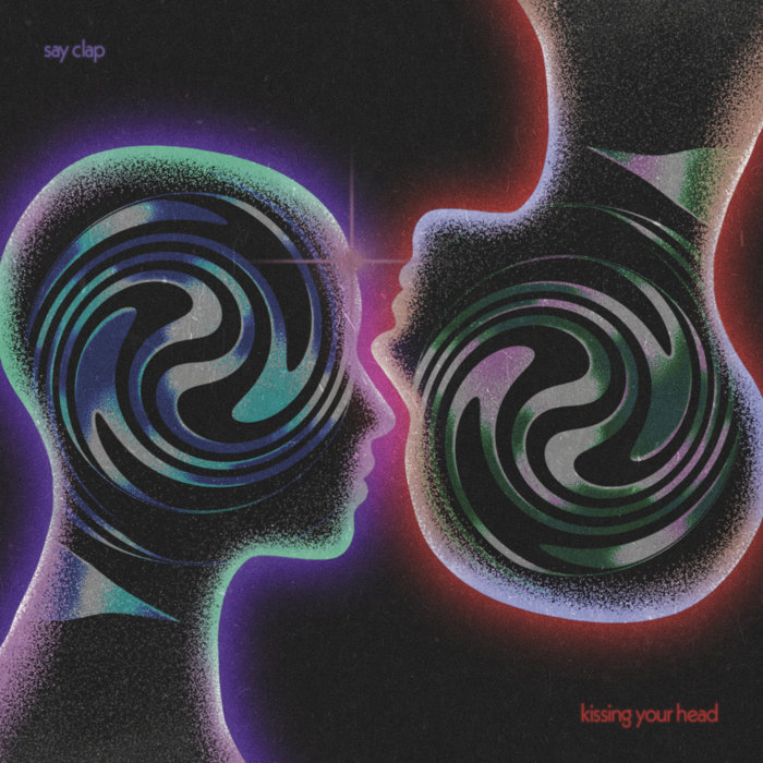 Kissing Your Head | Say Clap | wimbleheim