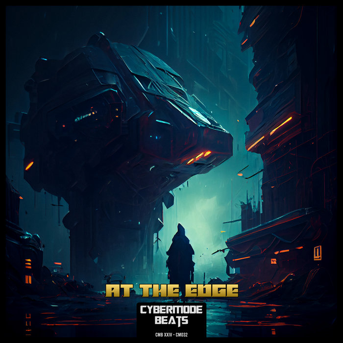 At The Edge | Cybermode Beats | cybermode