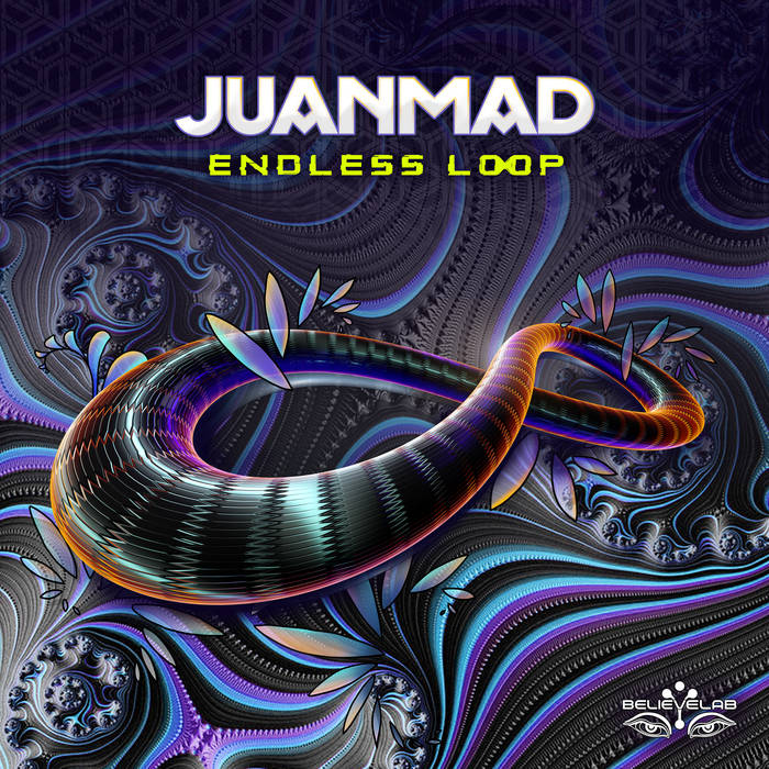 Endless Loop | Juanmad | BELIEVE LAB