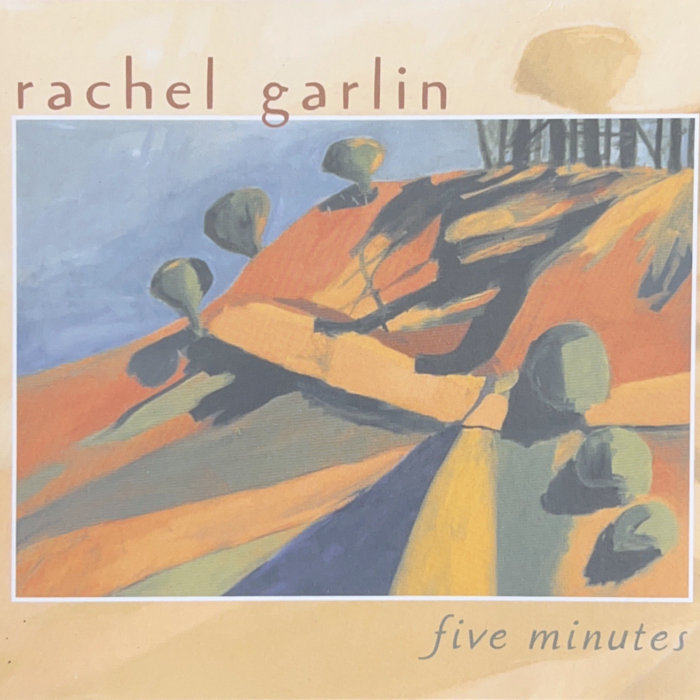 Five Minutes | Rachel Garlin