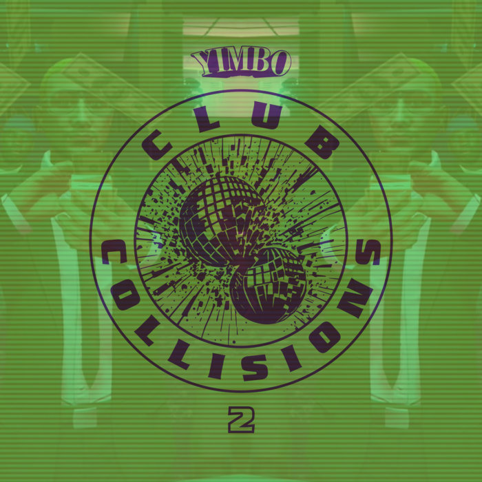 Club Collisions 2 | YIMBO