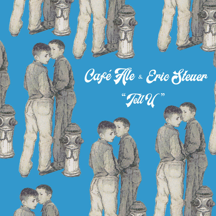 Café Ale & Eric Steuer - Tell U | Bad Panda