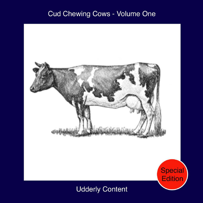 Volume 1 - Udderly Content (Special Edition) | Cud Chewing Cows
