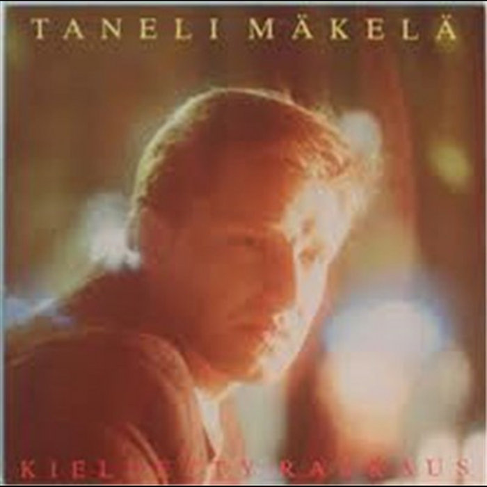 Kielletty Rakkaus | Taneli Mäkelä