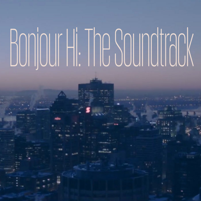 Bonjour Hi: The Soundtrack | Various Artists | Bonjour Hi