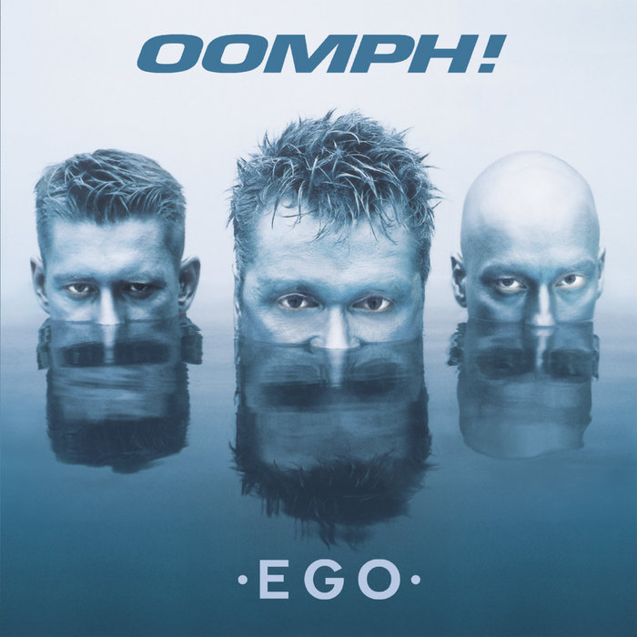 EGO | OOMPH!