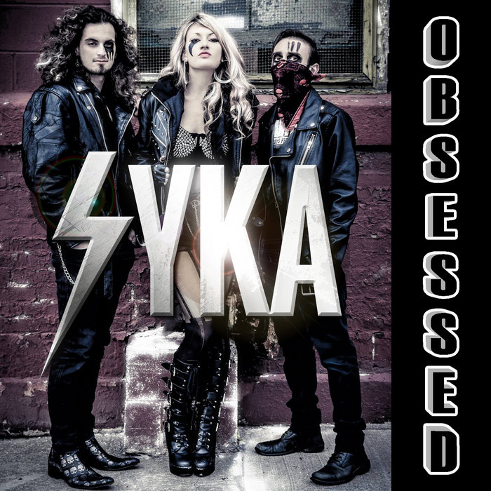 OBSESSED | SYKA