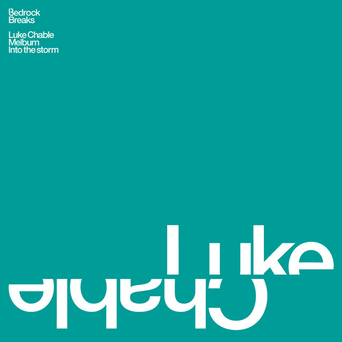 Melburn / Into The Storm | Luke Chable | Bedrock Records