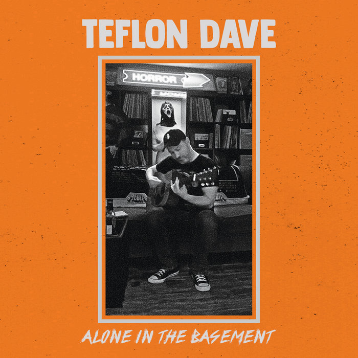 Alone In The Basement | Teflon Dave | Memorable But Not Honorable Records