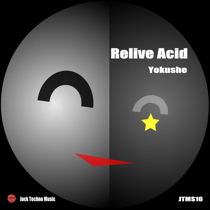 Relive Acid | Yokushe | Jack Techno Music