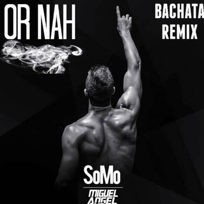 Or Nah Remix